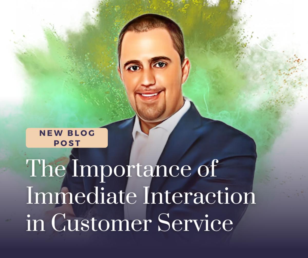 The Importance of Immediate Interaction in Customer Service - Danny ...